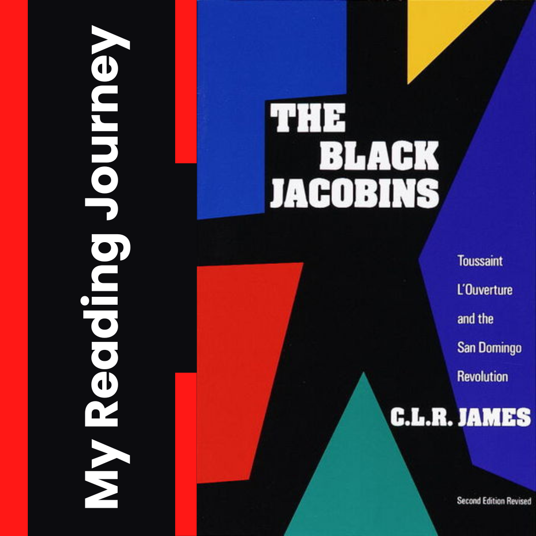 My Reading Journey: The Black Jacobins – The Online Sociologist